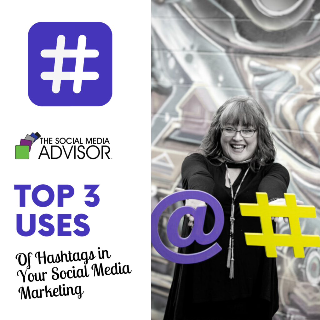 Top 3 Uses of Hashtags in Your Social Media Marketing - The Social ...