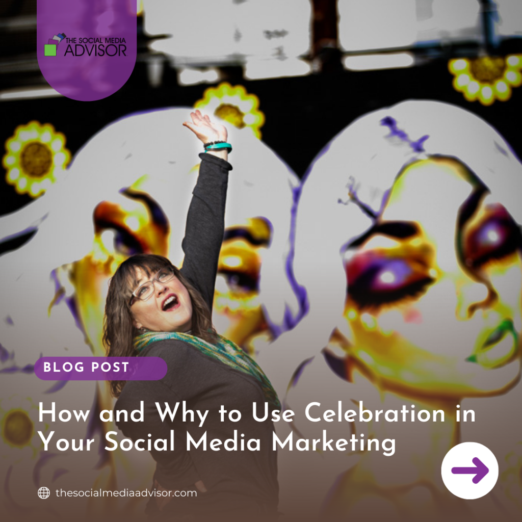 How and Why to Use Celebration in Your Social Media Marketing - The ...