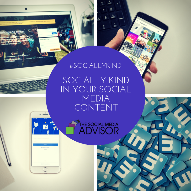 #SociallyKind - Socially Kind in Your Social Media Content - The Social ...