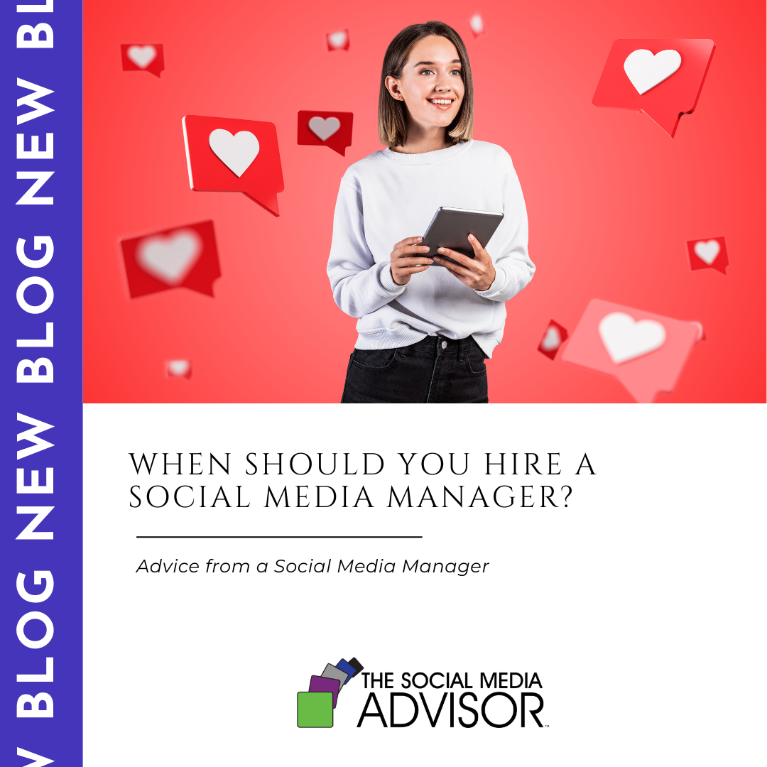 When Should You Hire a Social Media Manager? - The Social Media Advisor